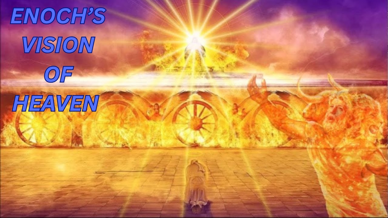 ENOCH'S VISION OF HEAVEN - YouTube