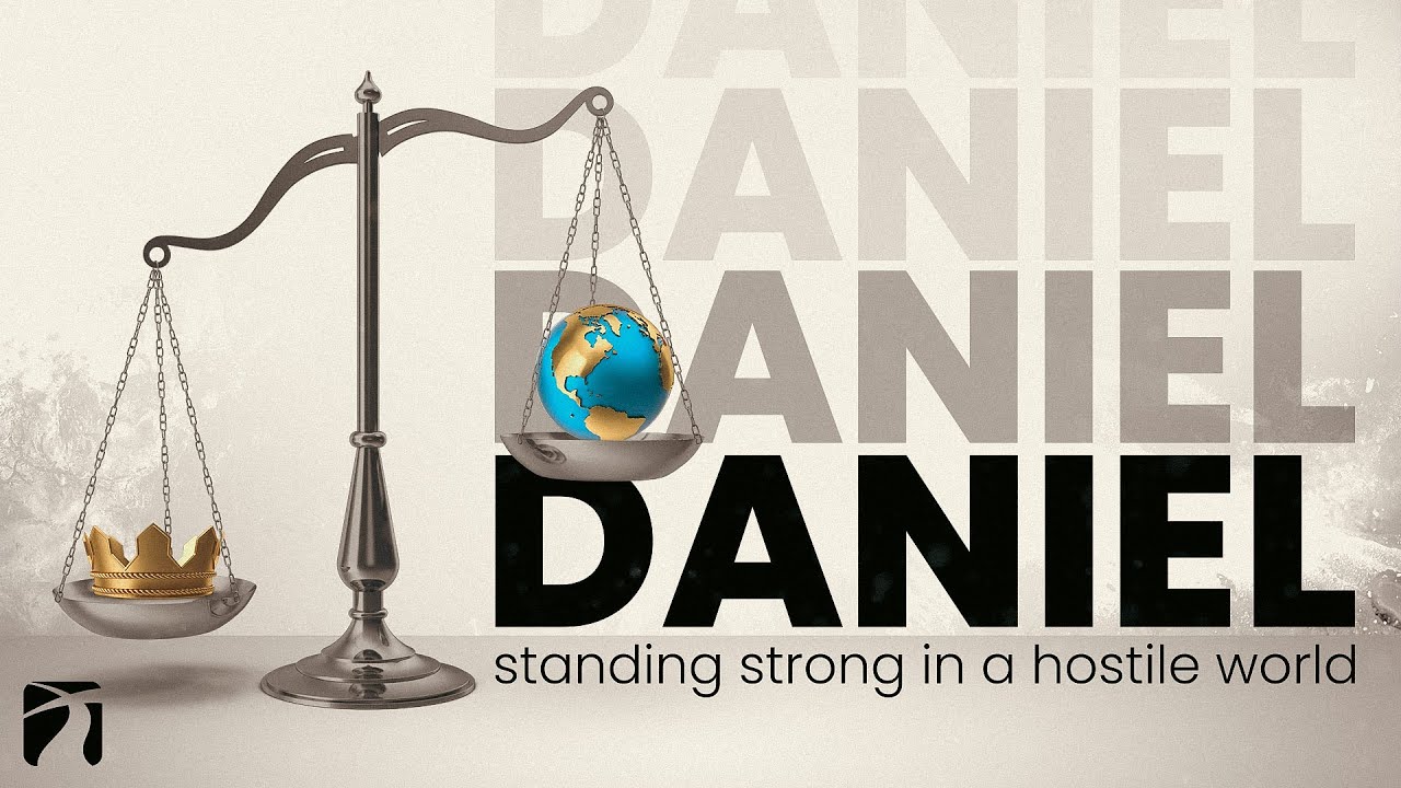 Daniel: Standing Strong In A Hostile World l Week 1 l Jacob Dickerson ...