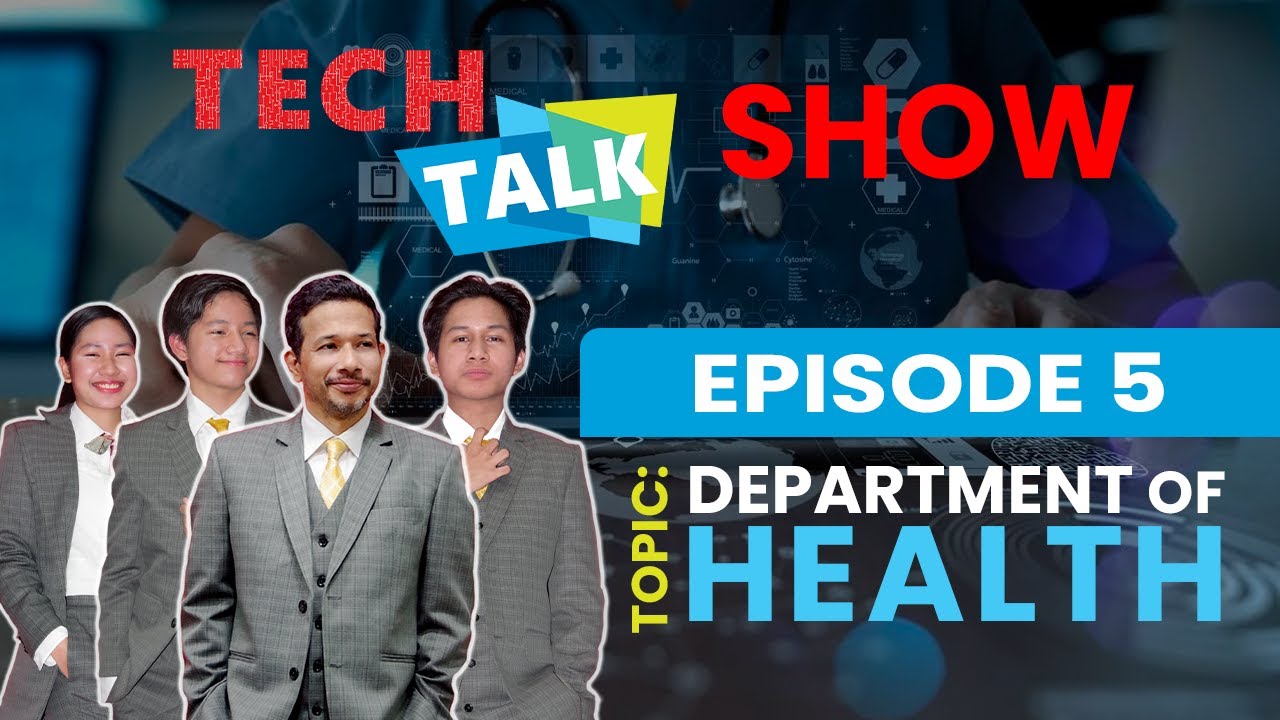 Tech Talk Show I Episode 5: A Look Inside the Department of Health ...