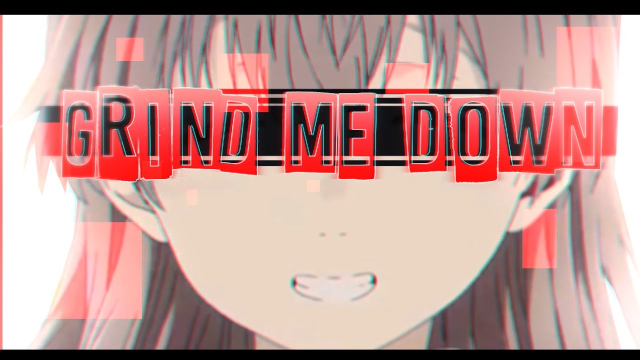[edit] Grind Me Down (Jawster Remix) | A Silent Voice/Koe no Katachi ...