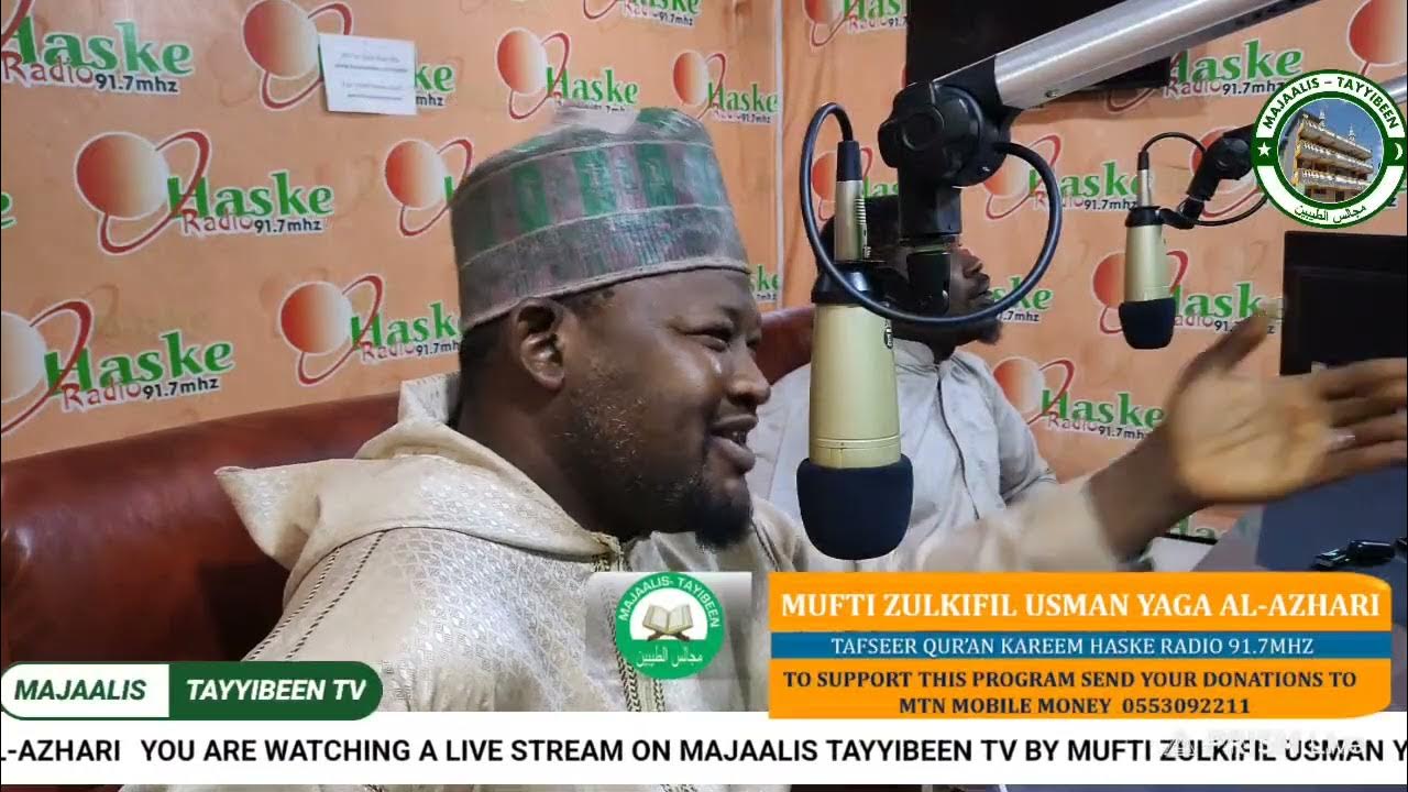 Sun 8/12/24 Saut Maj Tayy Tafsr Sura AtTawbah 14-18 @Haske fm by Mufti Zulkifil Usman Yaga Al ...