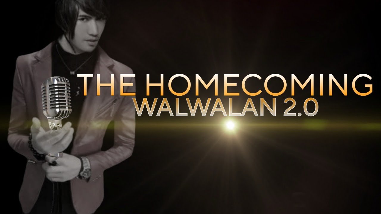 WELCOME HOME! WALWALAN 2.0 - YouTube