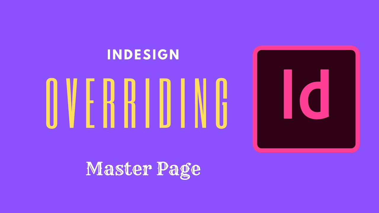 OVERRIDING MASTER PAGE IN INDESIGN YouTube overriding-master-page-in-indesign-youtube