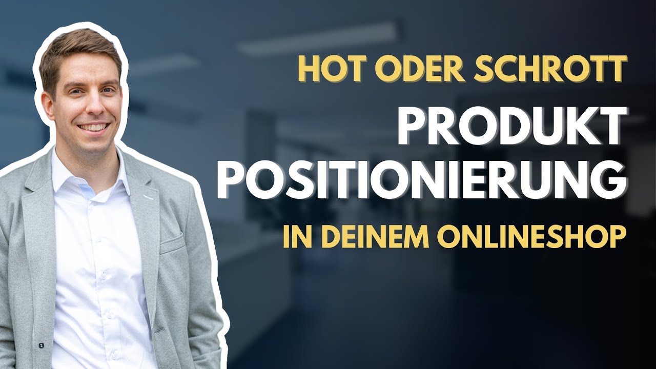 3 Kriterien für die perfekte Positionierung deines Produkts - YouTube