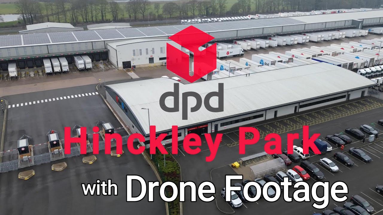 DPD Hub 5 - Hinckley Park (with Drone Footage) - YouTube