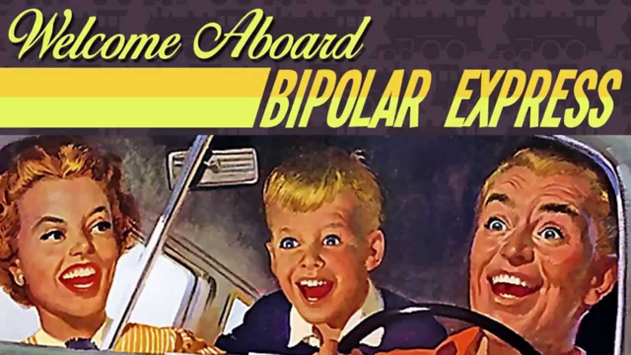 Meet the Bipolar Express! - YouTube