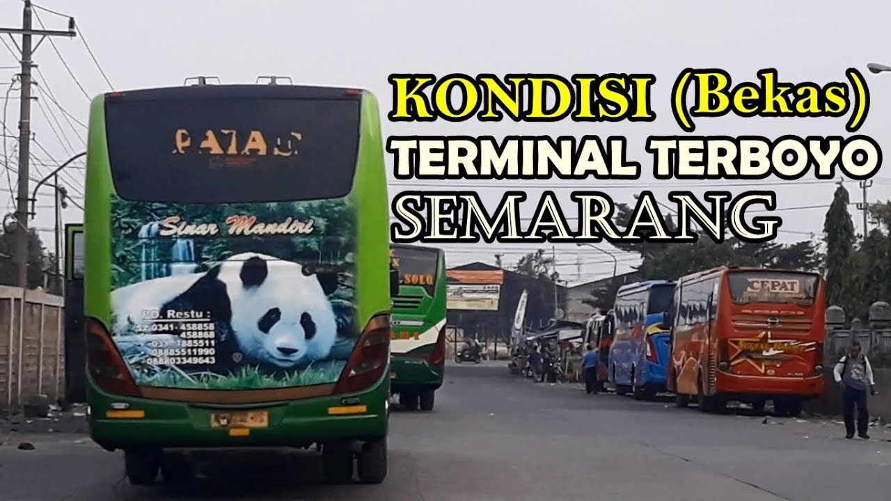 Beginilah Kondisi (eks) Terminal Terboyo Semarang Terbaru - YouTube