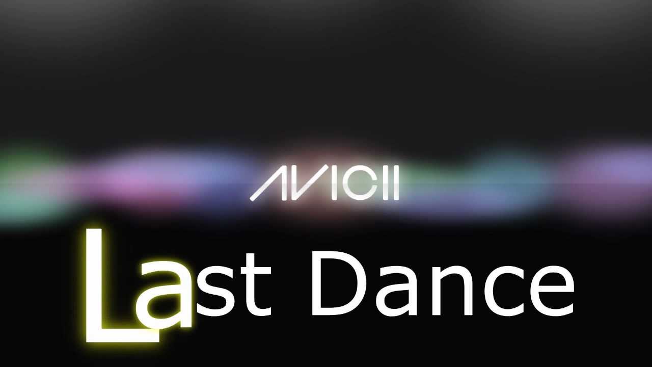 Avicii - Last Dance - YouTube