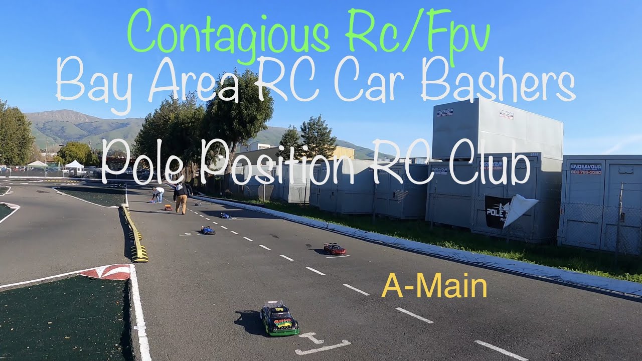 A-Main Bay Area Rc Car Bashers + Pole Position Rc Club - YouTube