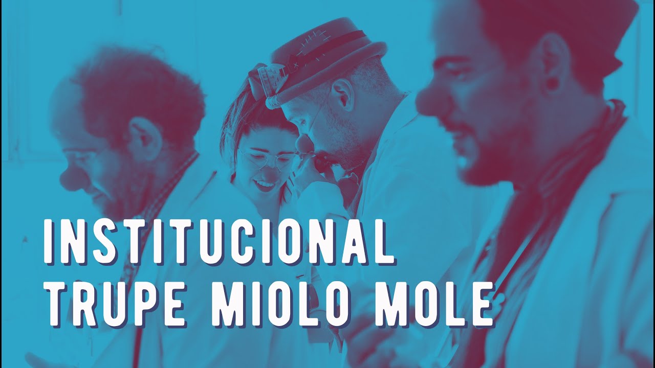 Institucional Trupe Miolo Mole. - YouTube