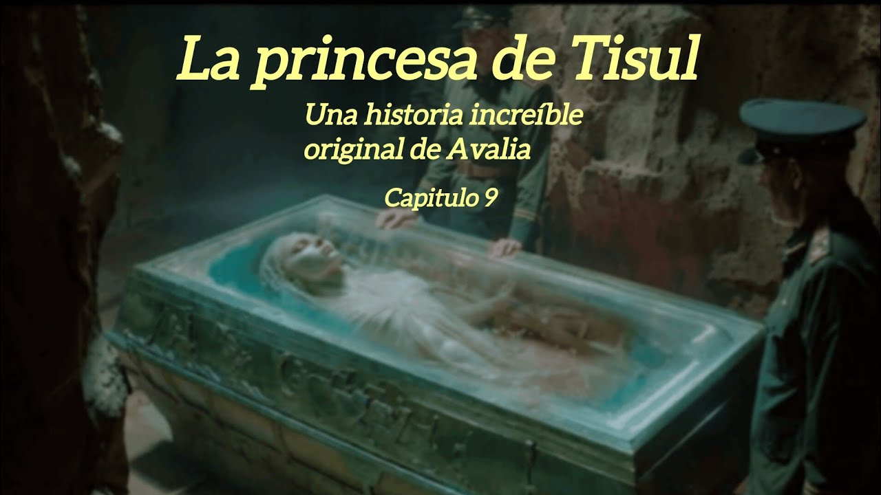 La princesa de Tisul, capitulo 9. "Asombro internacional". - YouTube