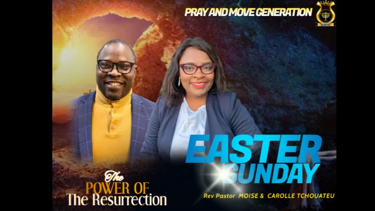 Easter Sunday: The Power of the Resurrection. Orateur : Rev Pastor ...