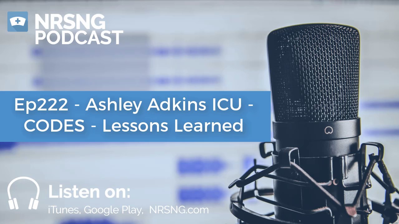 Ep222 - Ashley Adkins ICU - CODES - Lessons Learned - YouTube