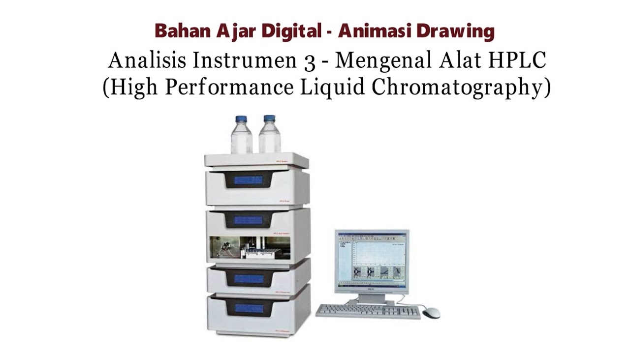 Media Pembelajaran Animasi Drawing MENGENAL ALAT HPLC oleh DAVIN TISKA ...