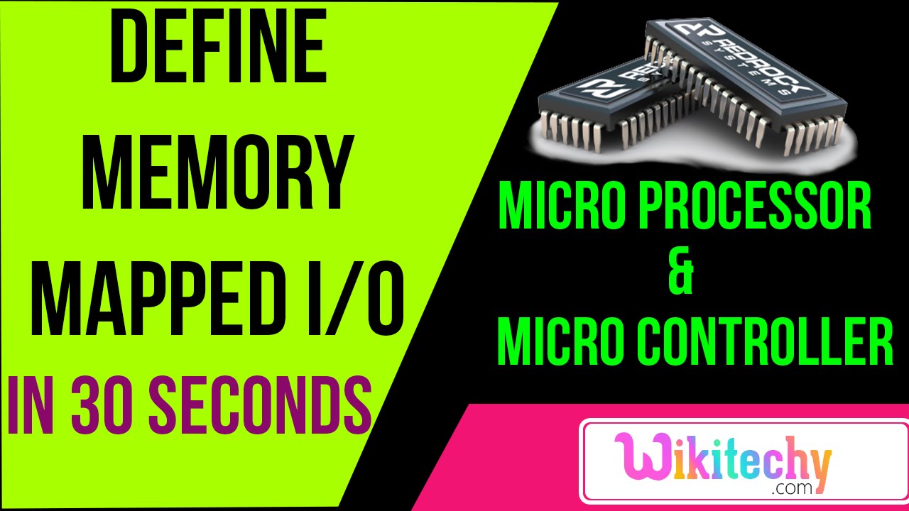 Define Memory Mapped I O Microprocessor And Microcontroller Interview define-memory-mapped-i-o-microprocessor-and-microcontroller-interview
