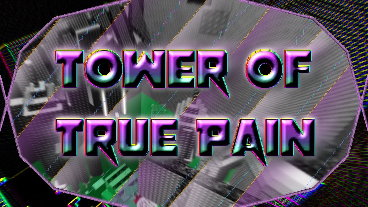 [READ DESC] Tower of True Pain Showcase [ALL JUMP] - YouTube