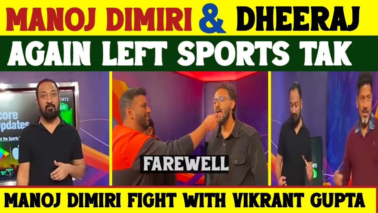 Why Manoj Dimri & Dheeraj Singh left Sports Tak | Manoj Dimri fight ...