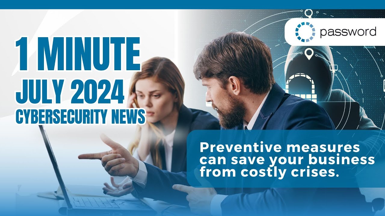 Cybersecurity Updates July 2024: Major Breaches and Trends - YouTube