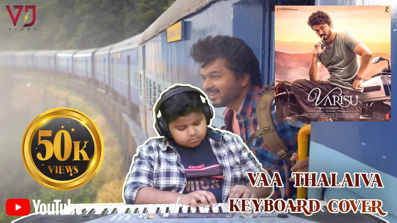 Varisu | Vaa Thalaiva | Keyboard cover | VJ VLOGS - YouTube