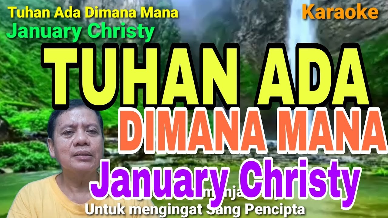 🔴 TUHAN ADA DIMANA MANA‼️JANUARY CHRISTY ️Karaoke... - YouTube
