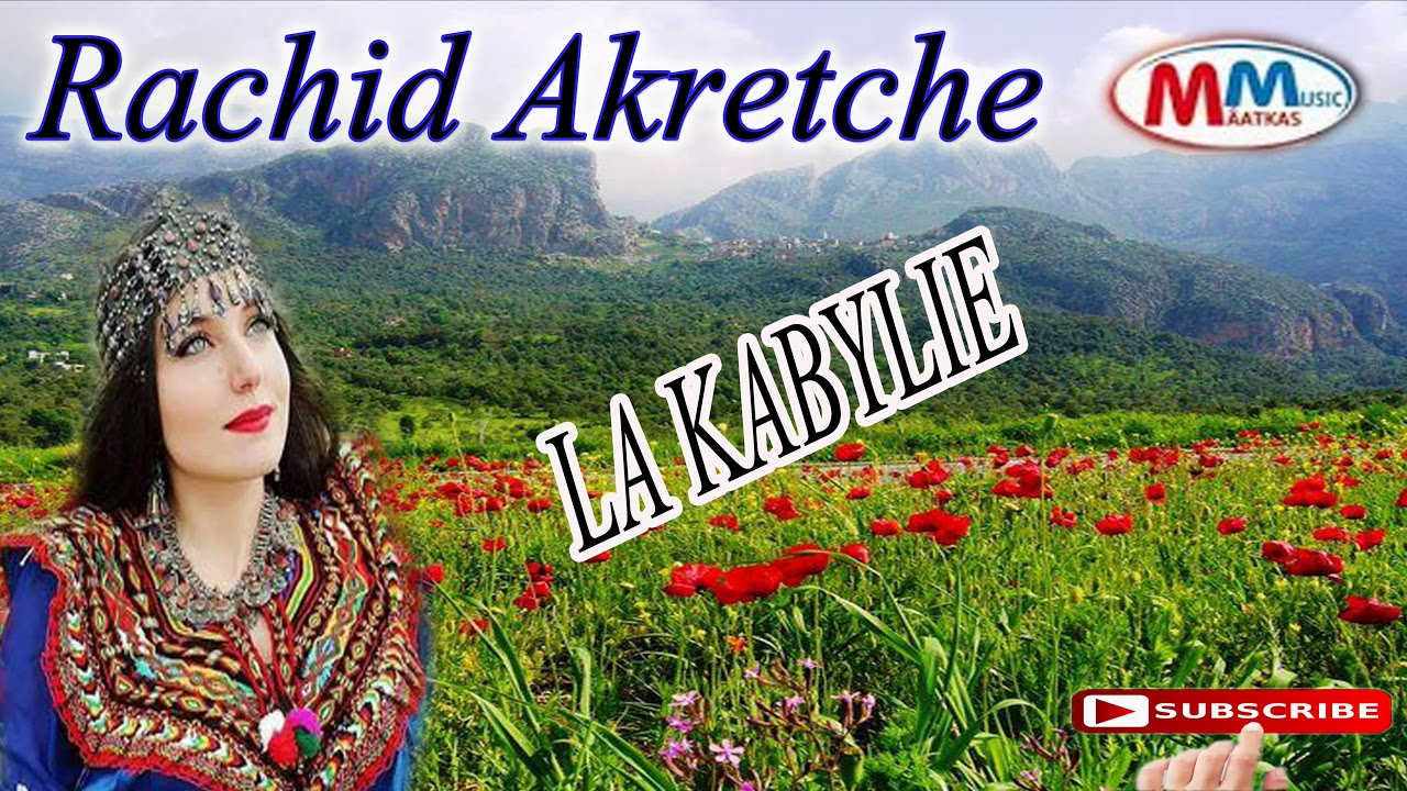 top chanson kabyle rachid akretche titre la kabylie - YouTube