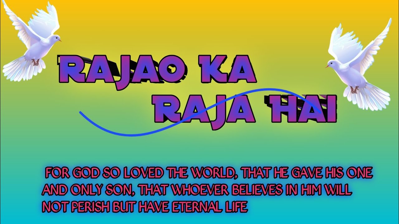 rajao ka raja hai prabhu ka prabhu hai // Hindi Lyrics songs//Jesus ...