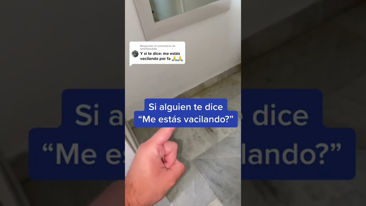 Si alguien te dice “Me estás vacilando?” - Que responder - YouTube
