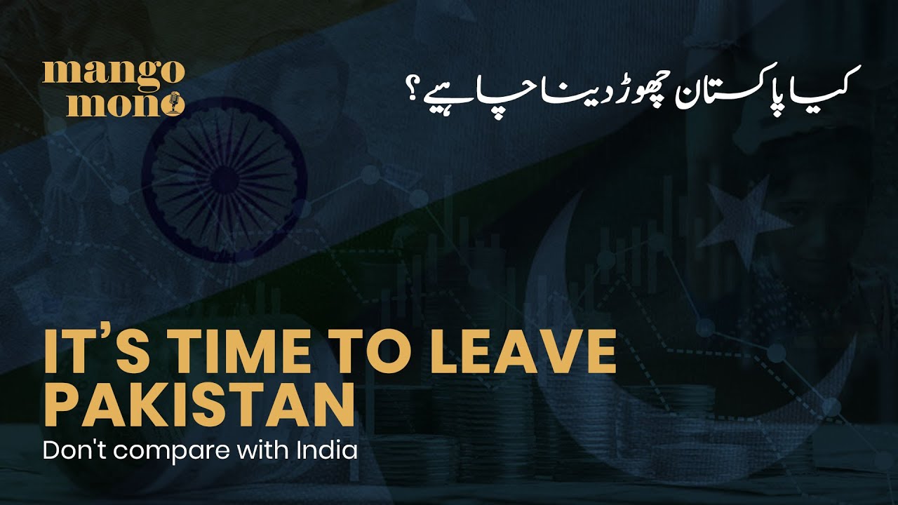 Time to leave Pakistan for Pakistan 🔴 Don't compare with India | Leave ...