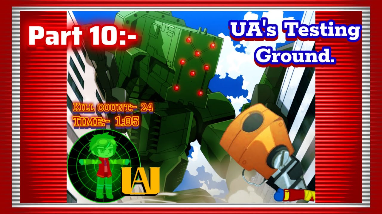 Part 10:- UA's Testing Ground............. [Generator Rex 🛠 meet MHA😃😡🍧 ...