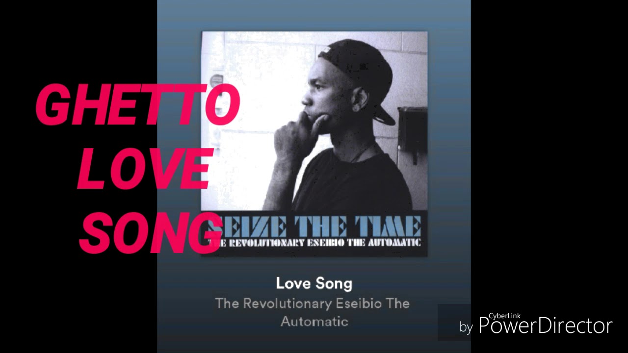 THE REVOLUTIONARY ESEIBIO THE AUTOMATIC $ my GHETTO LOVE song - YouTube