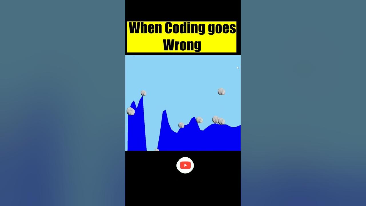 When CODING Goes Wrong! - YouTube