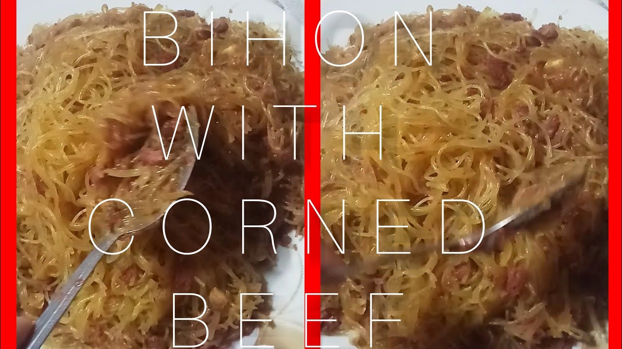 BIHON WITH CORNEDBEEF||BY:MYTCH TRIXEA - YouTube