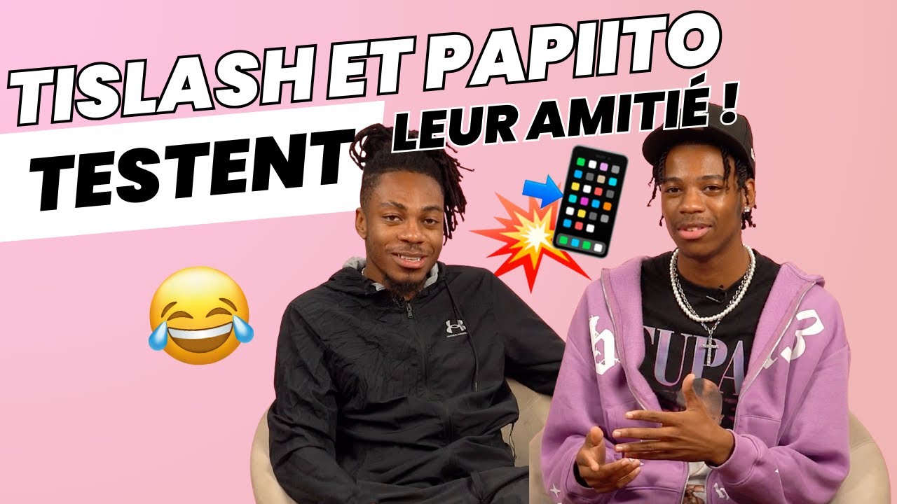 TISLASH ET PAPIITO TESTENT LEUR AMITIÉ ! - YouTube