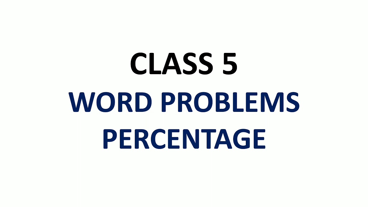 Class 5 Word Problem On Percentage YouTube class-5-word-problem-on-percentage-youtube