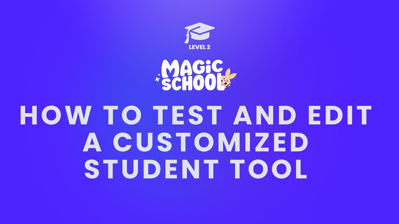 How to Test and Edit a Customized Student Tool - YouTube
