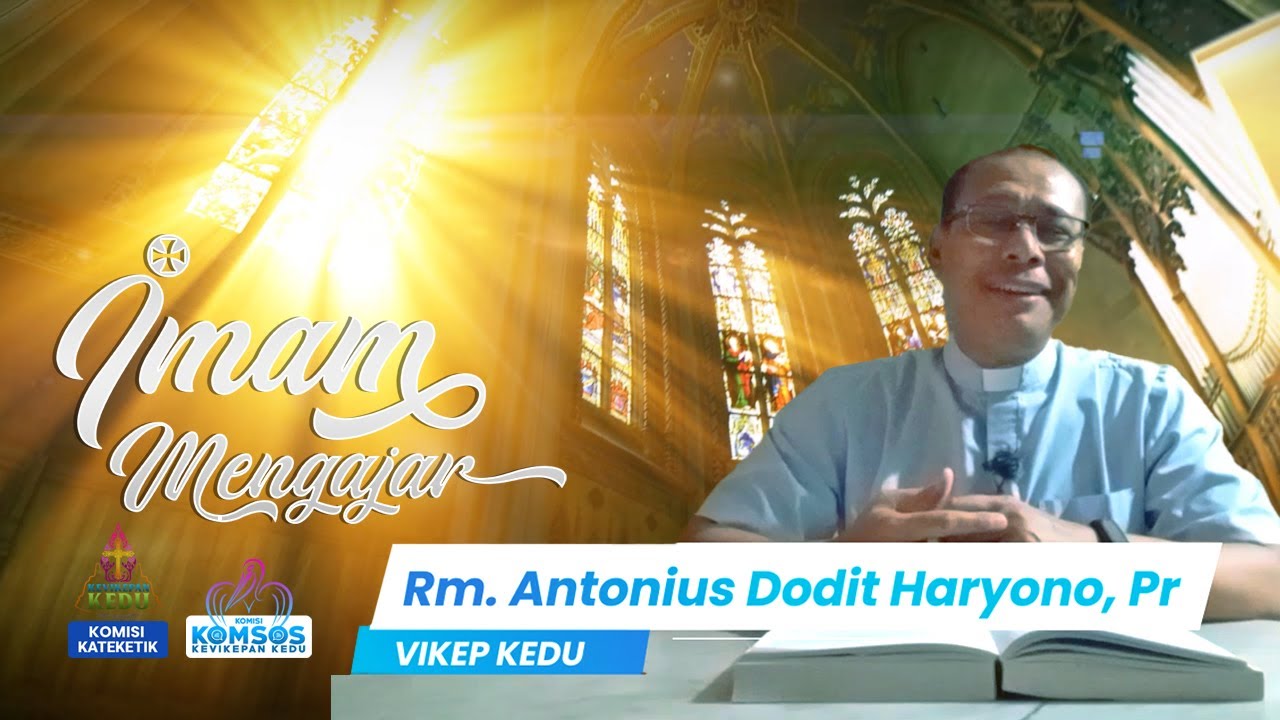 Imam Mengajar #01 : Sakramen Inisiasi, Sakramen Pembaptisan (Rm ...