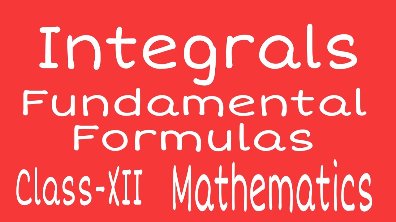 Indefinite integrals | Fundamental Formulas | Class -12 | Maths - YouTube