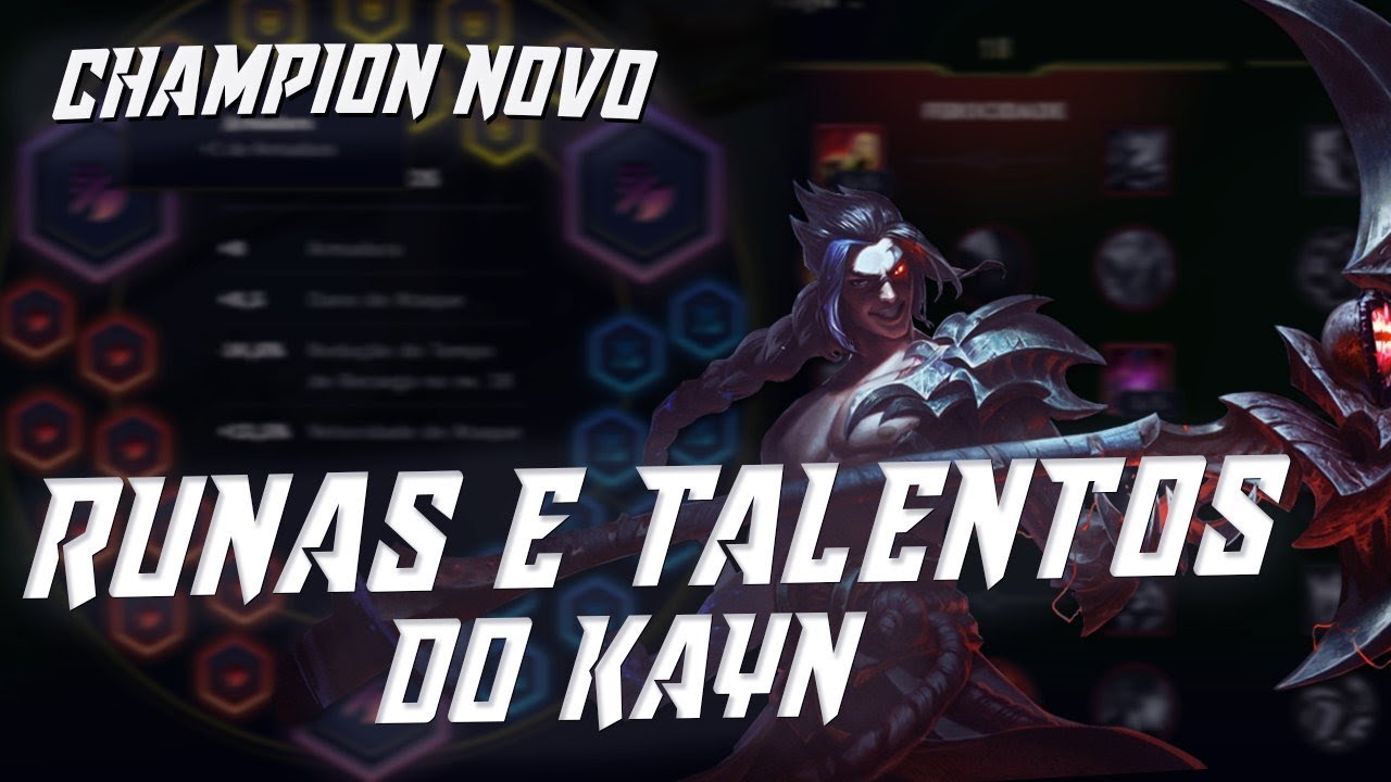 RUNAS & TALENTOS - KAYN [NOVO CHAMP.] - YouTube