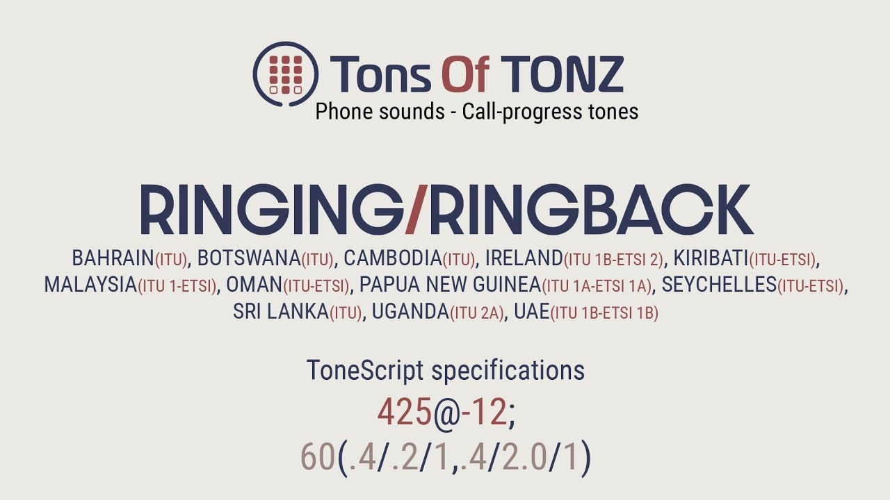 Ringing/Ringback tone: Bahrain, Sri Lanka, UAE, and 8 more. Phone ...