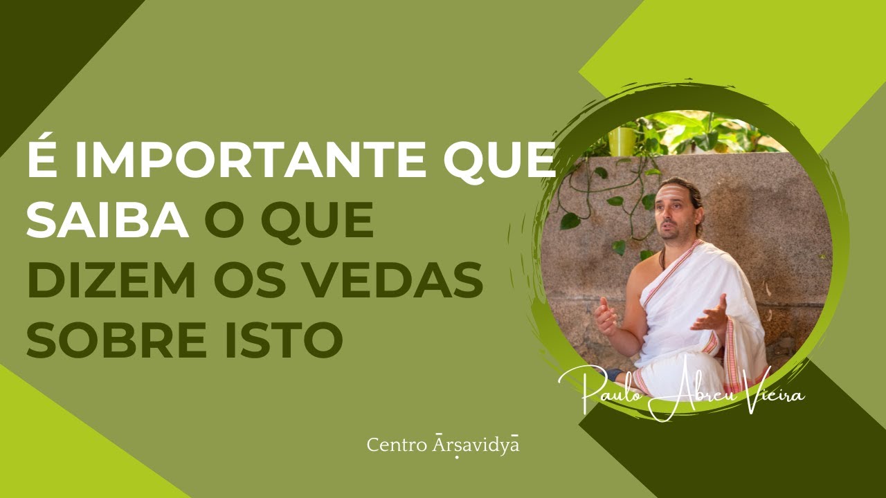 É Importante que saiba o que dizem os Vedas sobre isto - YouTube