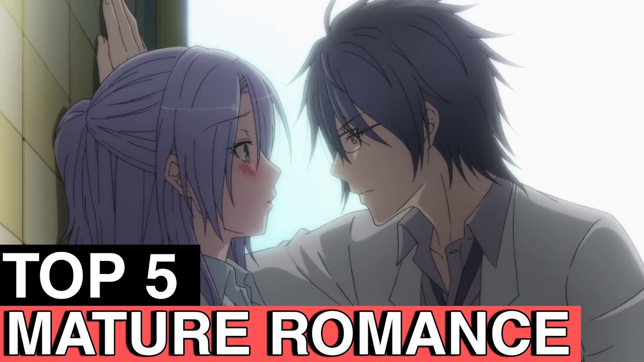 TOP 5 Best Mature Romance Anime (Hindi) - YouTube