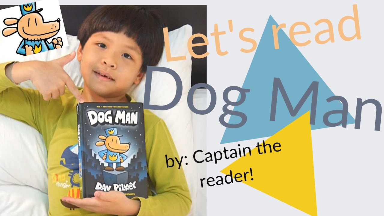 Captain The Reader! Read Dog Man Chapter 4 - YouTube