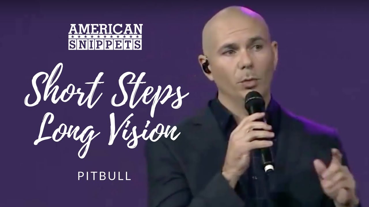 Pitbull On Entrepreneurship - Small Steps Long Vision - YouTube