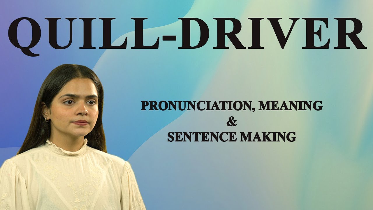 Quill‑Driver - Meaning_&_Pronunciation_Word_World_Audio_Video ...