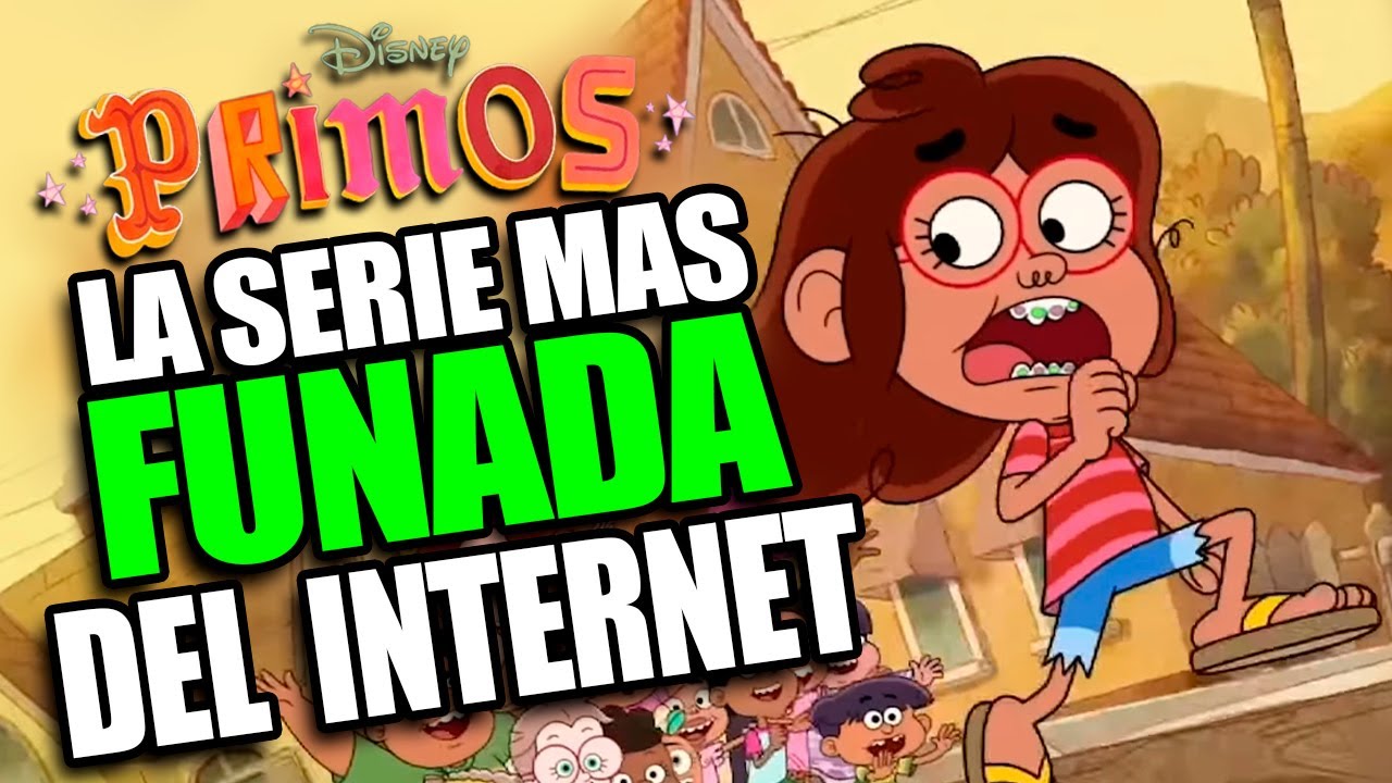 "Oye Primos" La Serie Mas Funada Del Internet - YouTube