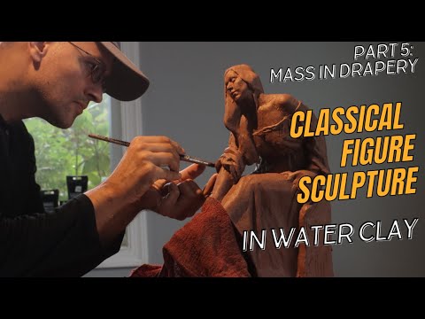 Sculpting Water Clay: Massing Drapery & Detailing the Head ...