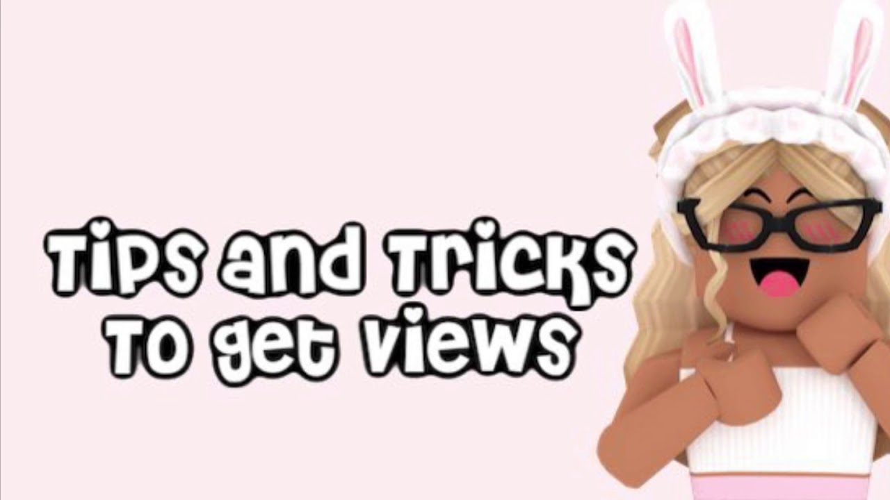 Tips and Tricks to get views on Roblox videos - YouTube