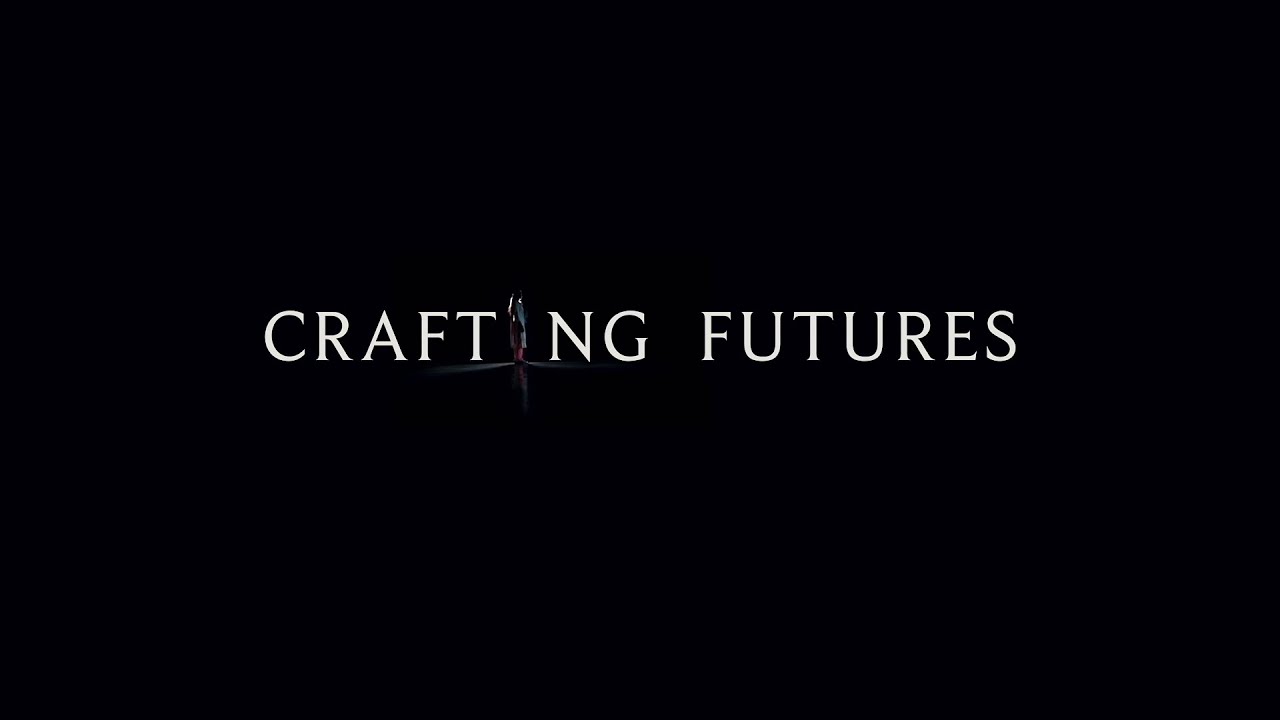 Crafting Futures - YouTube