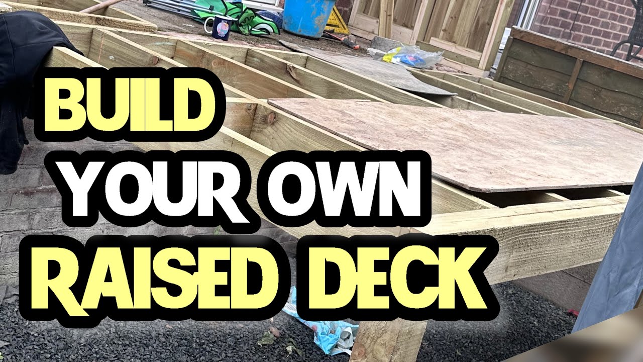How To Build YOUR OWN Raised Decking Platform! - DIY Electricians Vlog ...