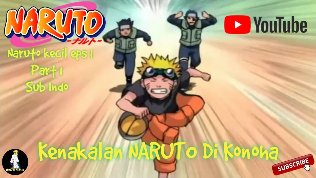 NARUTO Kecil Eps 1 Sub indo | PART 1| Kenakalan Naruto dikonoha - YouTube